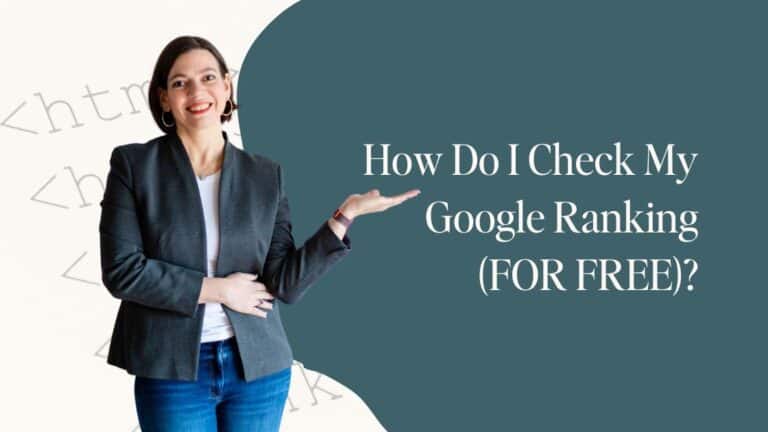 How Do I Check My Google Ranking (For Free)?